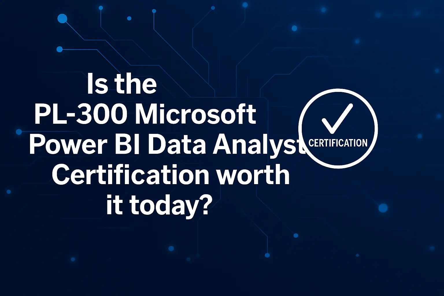 PL‑300 Power BI Certification in Australia: Cost, Salary & FAQs
